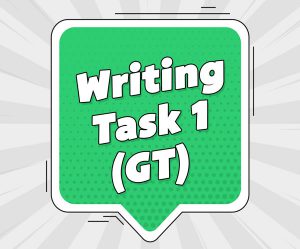 Writing Task 1 (GT) - IELTS roadmap